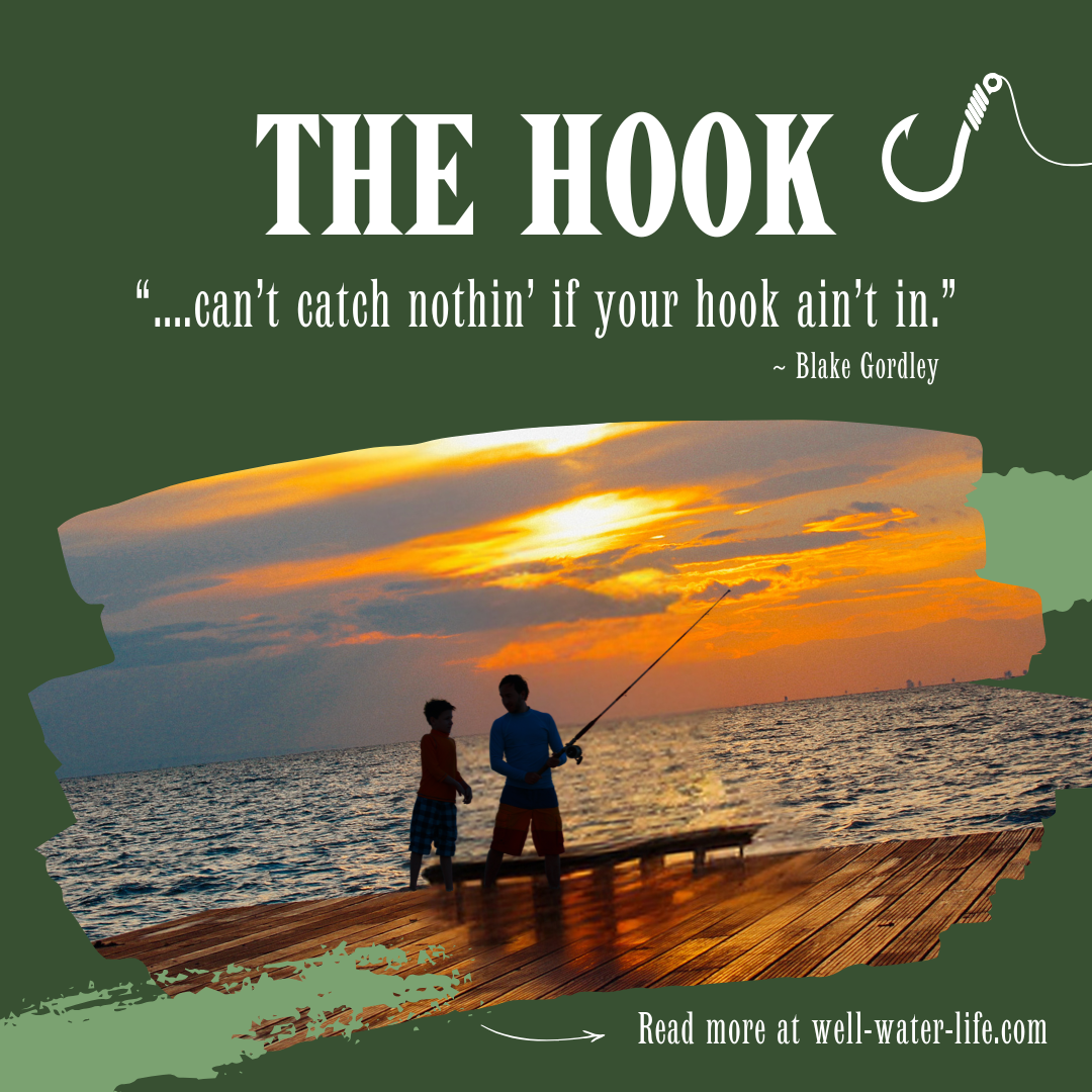 The Hook – Well Water Life